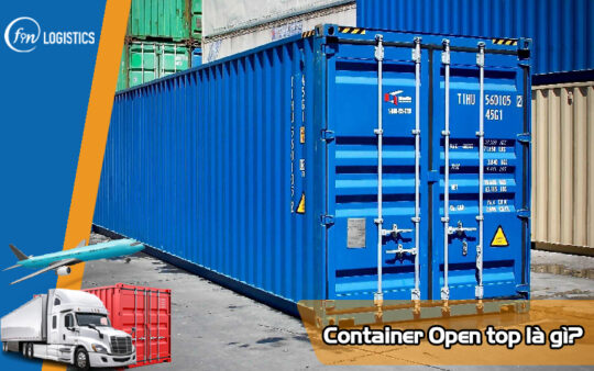 Container Open Top Là Gì? Những Điều Bạn Cần Biết Năm 2025
