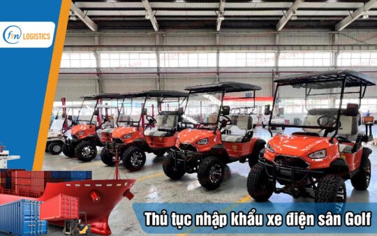 Thủ Tục Nhập Khẩu Xe Điện Sân Golf (Golf Cart) Năm 2025