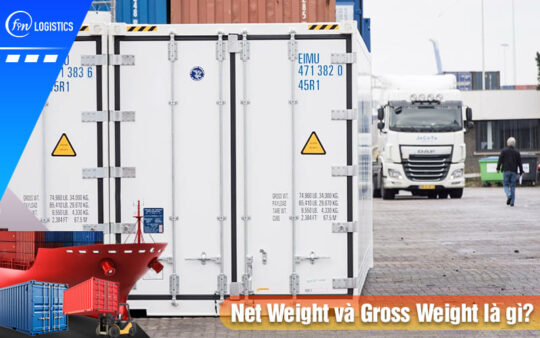 Net Weight Là Gì? Gross Weight Là Gì? Cách Tính Năm 2025