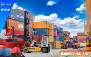 Handling Fee Là Gì? Phân Biệt Phí Handling & THC Năm 2025